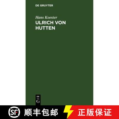 【3-4周达】精装 Ulrich von Hutten – Trauerspiel in fünf Akten [9783111220840]
