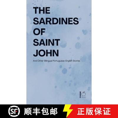 【3-4周达】The Sardines of Saint John And Other Bilingual Portuguese-English Stories [9798230091592]