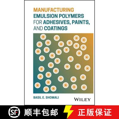 【3-4周达】精装 Manufacturing Emulsion Polymers for Adhesives, Pai nts, and Coatings [9781394420001]