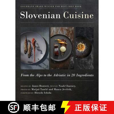 【3-4周达】精装 Slovenian Cuisine: From the Alps to the Adriatic in 20 Ingredients [9781510764606]