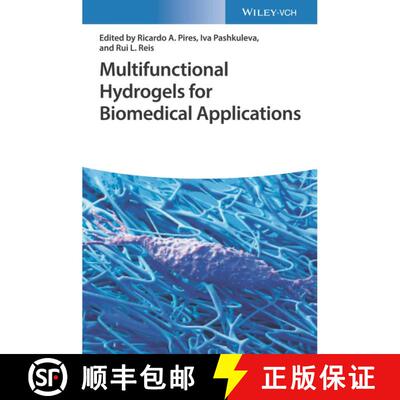 【3-4周达】精装 Multifunctional Hydrogels For Biomedical Applications [Wiley材料科学] [9783527347162]