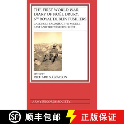 【3-4周达】The First World War Diary of Noël Drury, 6th Royal Dublin Fusiliers: Gallipoli, Salonika,... [9781838387716]