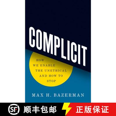 现货 精装 同流合污 Complicit: How We Enable the Unethical and How to Stop [9780691236544]