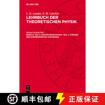 【3-4周达】精装 Statistische Physik, Teil 2: Theorie Des Kondensierten Zustandes: Lbthphy-B, Band 9, ... [9783112779323]