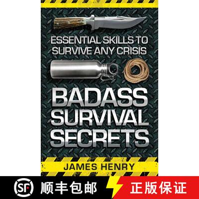 【3-4周达】Badass Survival Secrets: Essential Skills to Survive Any Crisis [9781629147338]