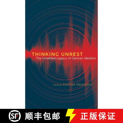 【3-4周达】Thinking Unrest : The Unsettled Legacy of German Idealism [9798855804317]