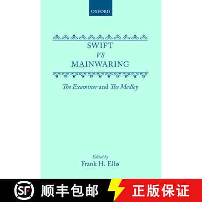 【3-4周达】精装 Swift vs. Mainwaring: The Examiner and The Medley [9780198125228]