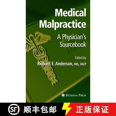 【3-4周达】Medical Malpractice : A Physician's Sourcebook (Softcover reprint of hardcover 1st ed. 2005) [9781617375361]