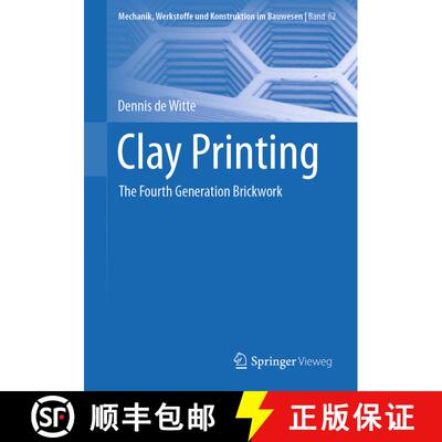 【3-4周达】Clay Printing : The Fourth Generation Brickwork (1st ed. 2022) [9783658371609]