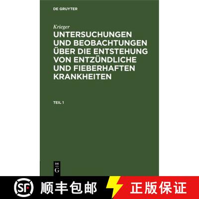 【3-4周达】精装 Krieger: Untersuchungen Und Beobachtungen UEber Die Entstehung Von Entzundliche Und F... [9783112338117]