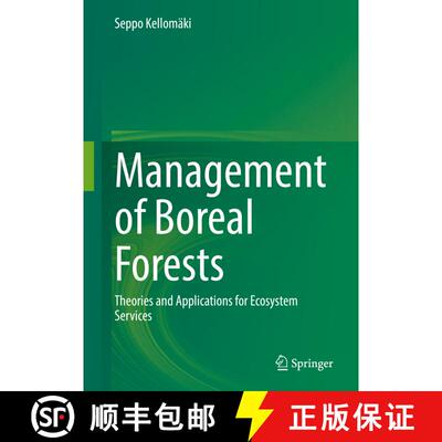 【3-4周达】精装 Management of Boreal Forests: Theories and Applications for Ecosystem Services [9783030880231]