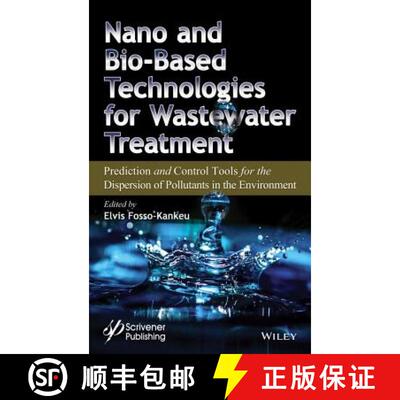 【3-4周达】基于纳米与生物技术的废水处理 Nano And Bio-Based Technologies For Wastewater Treatment - Pr... [9781119577096]