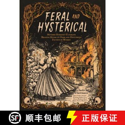 【3-4周达】Feral and Hysterical: Mother Horror's Ultimate Reading Guide to Dark and Disturbing Fictio... [9798890032973]