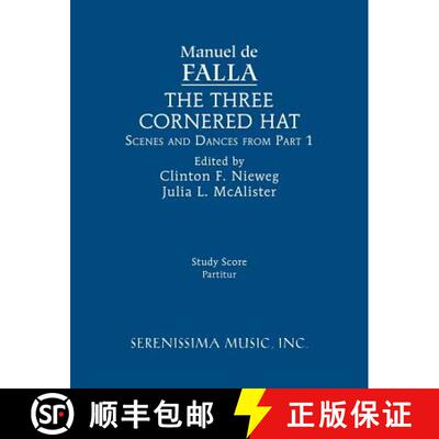 【3-4周达】The Three-Cornered Hat, Scenes and Dances from Part 1: Study score [9781608741861]