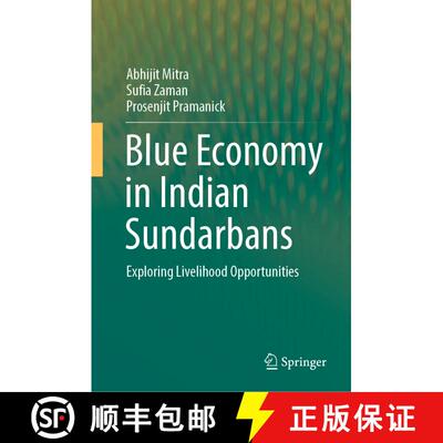 【3-4周达】精装 Blue Economy in Indian Sundarbans: Exploring Livelihood Opportunities [9783031079078]