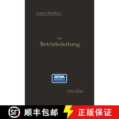 【3-4周达】Die Betriebsleitung insbesondere der Werkstätten: Autorisierte deutsche Bearbeitung der S... [9783662242193]