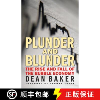 【3-4周达】Plunder and Blunder: The Rise and Fall of the Bubble Economy: The Rise and Fall of the Bub... [9780981576992]