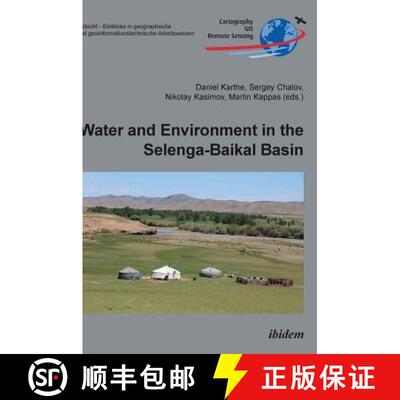 【3-4周达】Water and Environment in the Selenga-Baikal Basin. International Research Cooperation for ... [9783838208534]