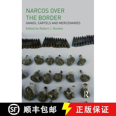 【3-4周达】Narcos Over the Border: Gangs, Cartels and Mercenaries [9780415560726]