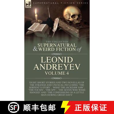 【3-4周达】The Collected Supernatural and Weird Fiction of Leonid Andreyev Volume 4: Eight Short Stor... [9781918436235]