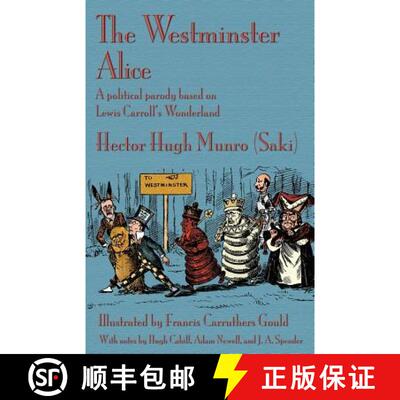 【3-4周达】The Westminster Alice: A political parody based on Lewis Carroll's Wonderland [9781782011477]