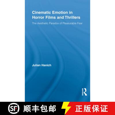 【3-4周达】Cinematic Emotion in Horror Films and Thrillers : The Aesthetic Paradox of Pleasurable Fear [9780415516570]