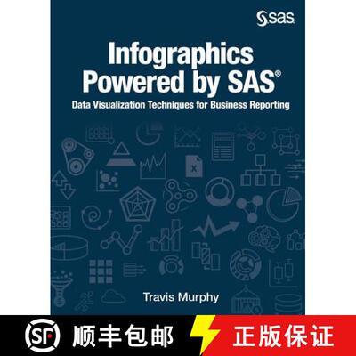 【3-4周达】Infographics Powered by SAS: Data Visualization Techniques for Business Reporting [9781635262803]