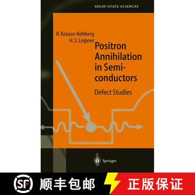 【3-4周达】精装 Positron Annihilation in Semiconductors : Defect Studies [9783540643715]