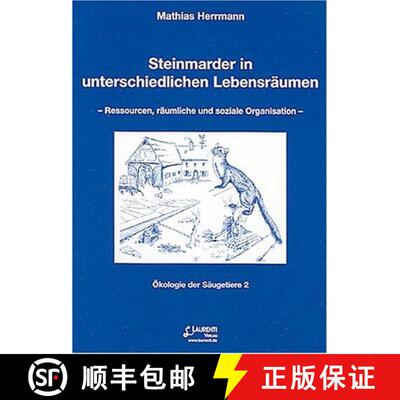 预订 Steinmarder in Unterschiedlichen Lebensräumen: Ressourcen, Räumliche und Soziale Organisation ... [9783933066183]