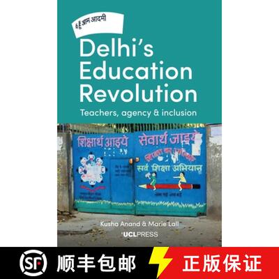 【3-4周达】精装 Delhi's Education Revolution : Teachers, agency and inclusion [9781800081406]