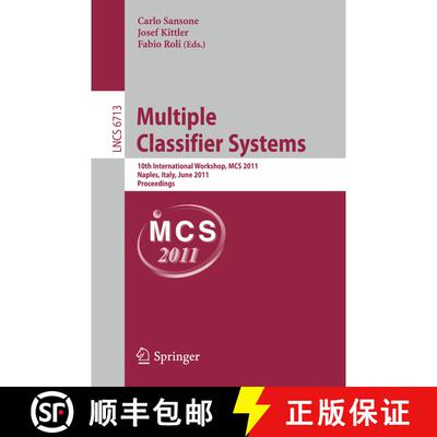 【3-4周达】Multiple Classifier Systems: 10th International Workshop, MCS 2011, Naples, Italy, June 15... [9783642215568]