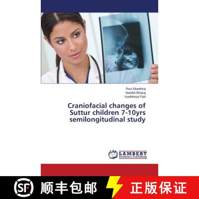 预订 Craniofacial changes of Suttur children 7-10yrs semilongitudinal study [9783659783739]