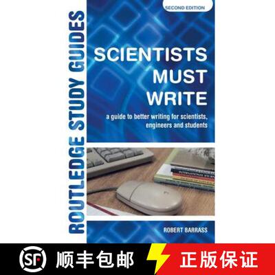 【3-4周达】精装 Scientists Must Write : A Guide to Better Writing for Scientists, Engineers and Students [9781138128149]