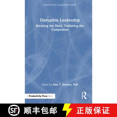 【3-4周达】精装 Disruptive Leadership: Breaking the Mold, Outlasting the Competition [9781041272052]