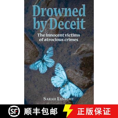 【3-4周达】Drowned by deceit: The innocent victims of atrocious crimes [9780957185036]