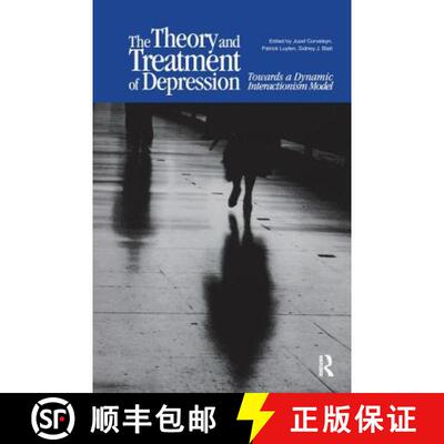 【3-4周达】The Theory and Treatment of Depression: Towards a Dynamic Interactionism Model [9781138149847]