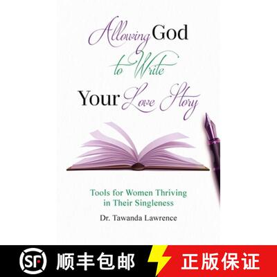 【3-4周达】Allowing God to Write Your Love Story : Tools for Women Thriving in Their Singleness [9798888518335]