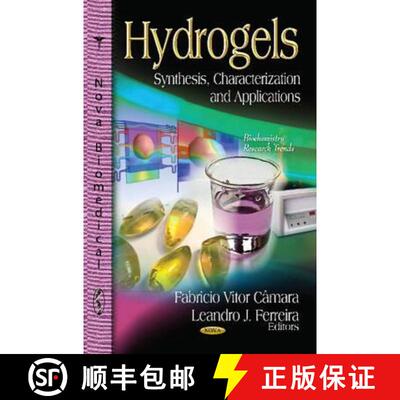 【3-4周达】精装 Hydrogels: Synthesis, Characterization and Applications [9781619428423]