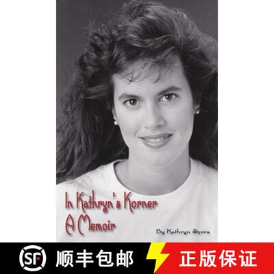 【3-4周达】In Kathryn's Korner: A Memoir [9781329708518]