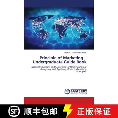 【3-4周达】Principle of Marketing –Undergraduate Guide Book: Essential Concepts and Strategies for U... [9786209112744]