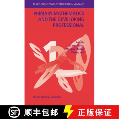 【3-4周达】Primary Mathematics and the Developing Professional: Multiple Perspectives on Attainment i... [9781402019142]