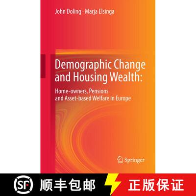 【3-4周达】精装 Demographic Change and Housing Wealth: : Home-owners, Pensions and Asset-based Welfar... [9789400743830]