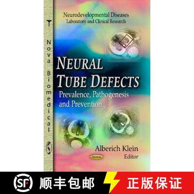 【3-4周达】精装 Neural Tube Defects: Prevalence, Pathogenesis and Prevention [9781624178924]