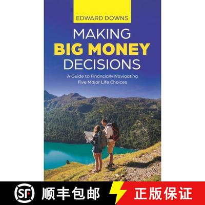【3-4周达】Making Big Money Decisions: A guide to financially navigating five major life choices [9780999540312]