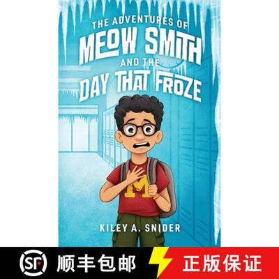 【3-4周达】The Adventures of Meow Smith and The Day That Froze [9798993698526]