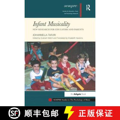 【3-4周达】Infant Musicality : New Research for Educators and Parents [9780754665120]