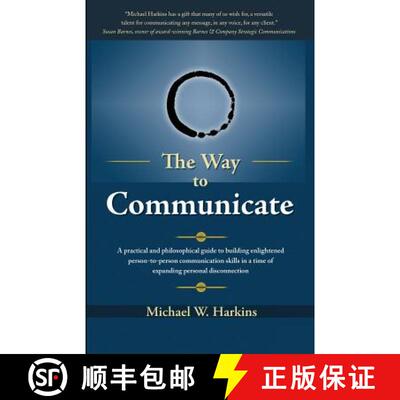 【3-4周达】The Way to Communicate: A practical and philosophical guide to building enlightened person... [9780979875724]