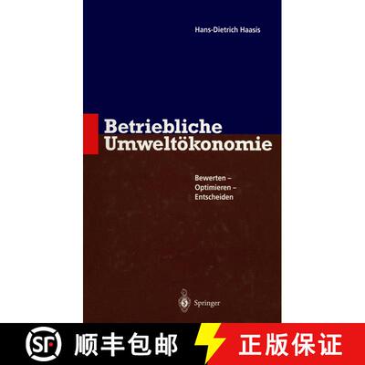 【3-4周达】Betriebliche Umweltökonomie : Bewerten - Optimieren - Entscheiden [9783642646645]