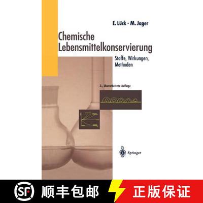 【3-4周达】Chemische Lebensmittelkonservierung: Stoffe -- Wirkungen -- Methoden (3. Auflage 1995) [9783642633874]