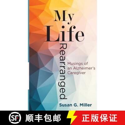 预订 My Life Rearranged: Musings of an Alzheimer Caregiver [9780967958408]